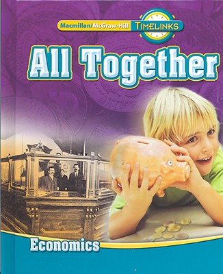 TimeLinks: First Grade, All Together-Unit 4 Economics Student Edition ...