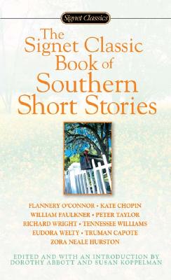 Signet Classic Book of Southern Short Stories