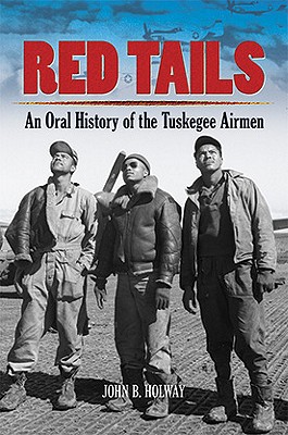 Red Tails: An Oral History of the Tuskegee Airmen (Dover Military ...