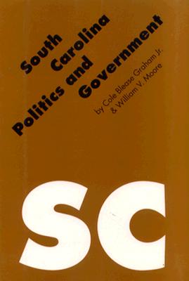 South Carolina Politics and Government (Politics and Governments of the ...