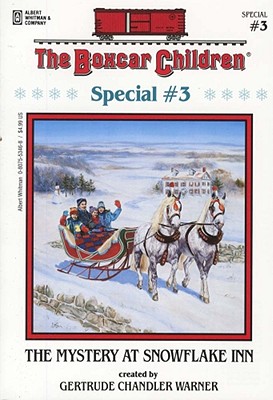 The Mystery at Snowflake Inn (The Boxcar Children Special #3) (The ...