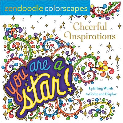 Zendoodle Colorscapes: Cheerful Inspirations: Uplifting Words to Color ...