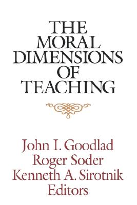 The Moral Dimensions of Teaching