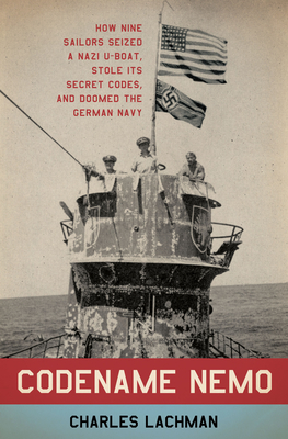 Codename Nemo: The Hunt for a Nazi U-Boat and the Elusive Enigma Machine