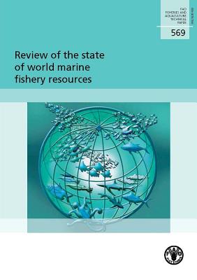 Review of the State of World Marine Fishery Resources (FAO Fisheries ...